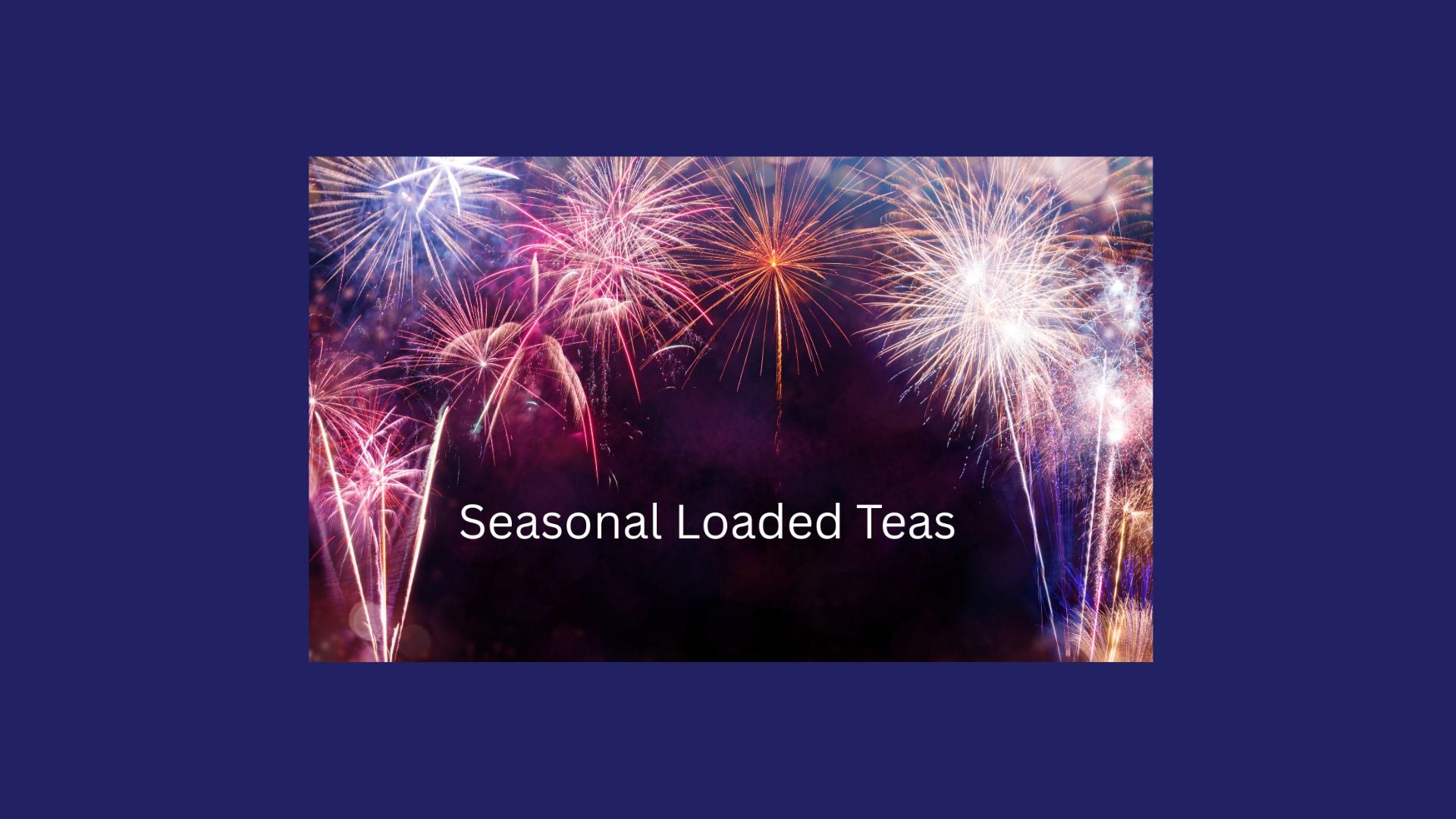 Seasonal Loaded Teas | Be-liv-it faith llc